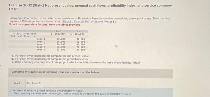 Solved Exercise 26-12 (Static) Net present value, unequal | Chegg.com