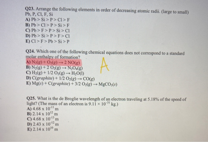 Solved Q23. Arrange the following elements in order of | Chegg.com