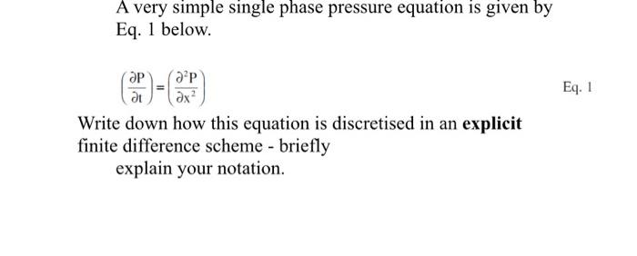 Solved A very simple single phase pressure equation is given | Chegg.com