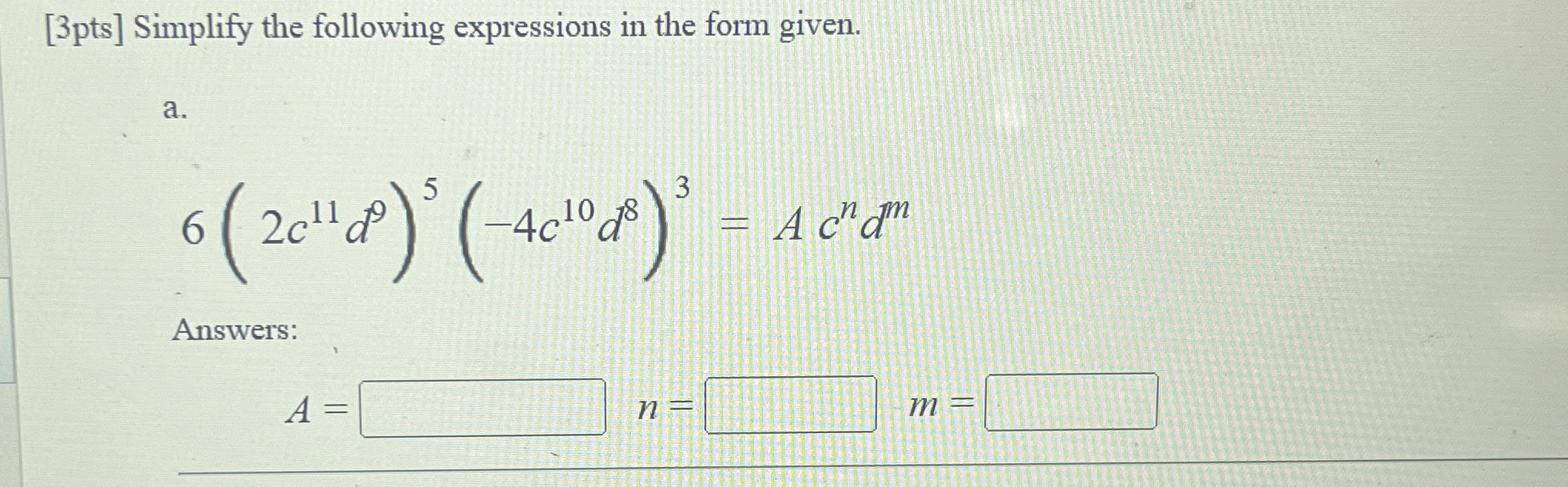 Solved [3pts] ﻿Simplify the following expressions in the | Chegg.com
