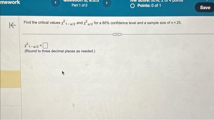 Solved Find the critical values χ1−α/22 and χα/22 for a 80% | Chegg.com