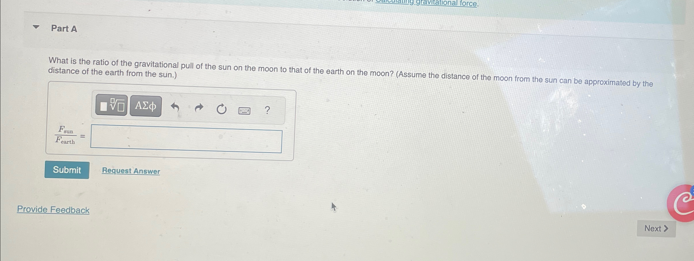 Solved Part AWhat is the ratio of the gravitational pull of | Chegg.com