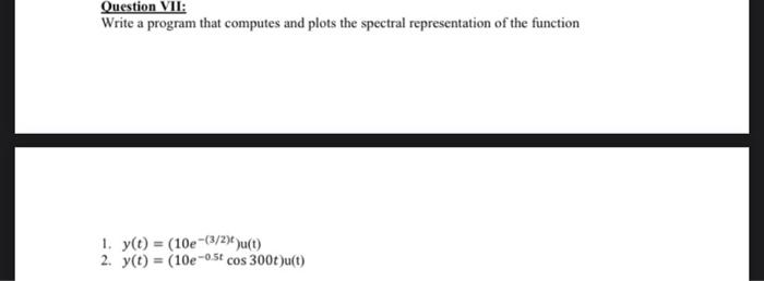 Solved Question VII: Write a program that computes and plots | Chegg.com