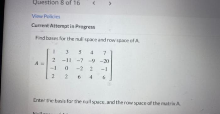 Solved Find bases for the null space and row space of A. | Chegg.com