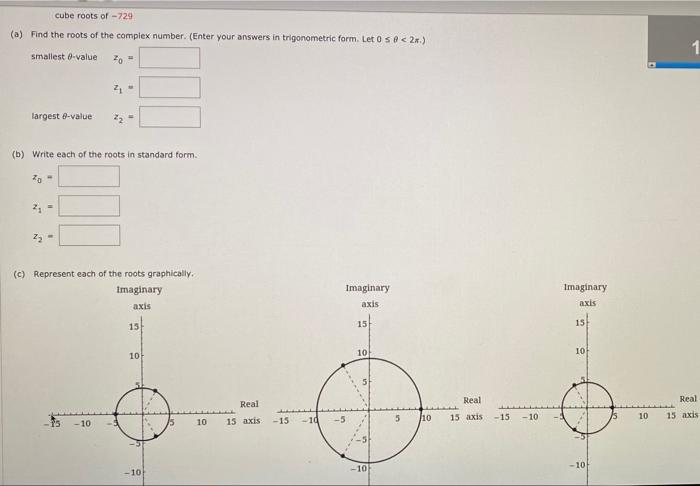 Solved cube roots of -729 (a) Find the roots of the complex | Chegg.com