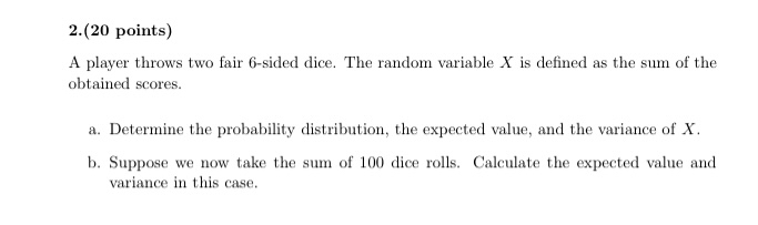 Solved points)A player throws two fair 6 -sided dice. The | Chegg.com