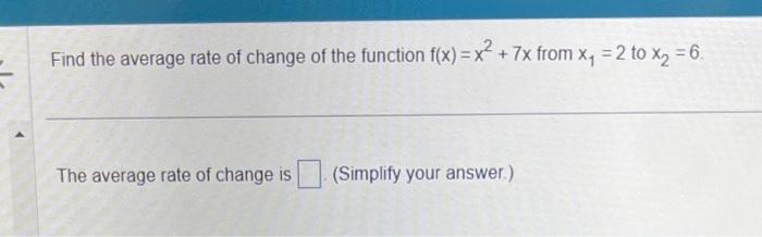 Solved Find the average rate of change of the function | Chegg.com