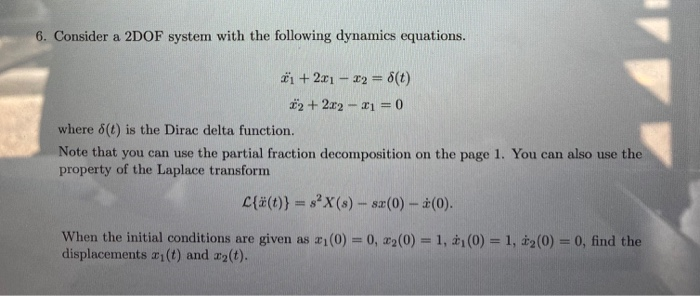 Solved 6. Consider a 2DOF system with the following dynamics | Chegg.com