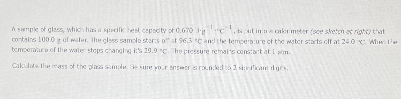 Solved A sample of glass, which has a specific heat capacity | Chegg.com