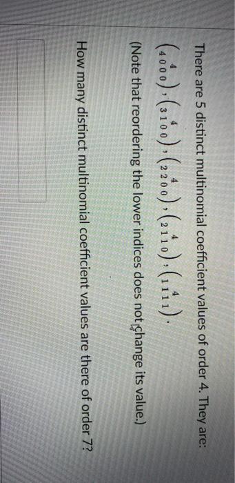 Solved There Are 5 Distinct Multinomial Coefficient Values 5344