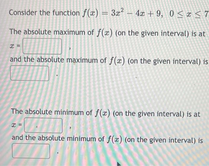 Solved Consider the function f(x) = 3x2 – 4x + 9, 0