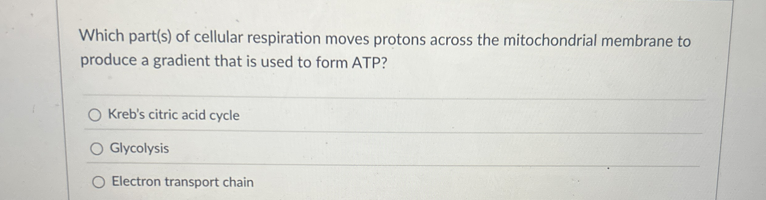 Solved Which part(s) ﻿of cellular respiration moves protons | Chegg.com