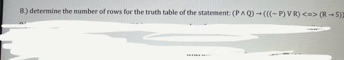 Solved 8.) determine the number of rows for the truth table | Chegg.com
