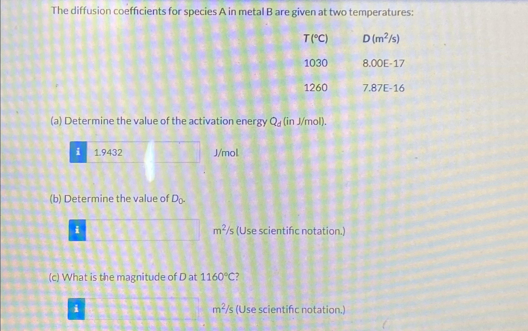 Solved The diffusion coefficients for species A in metal B | Chegg.com