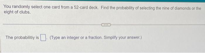 Solved You randomly select one card from a 52-card deck. | Chegg.com