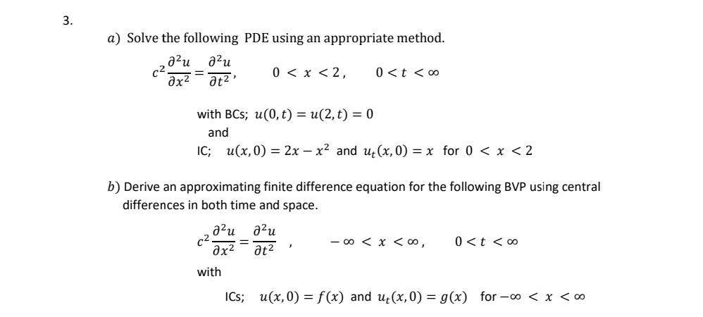 Solved a) Solve the following PDE using an appropriate | Chegg.com