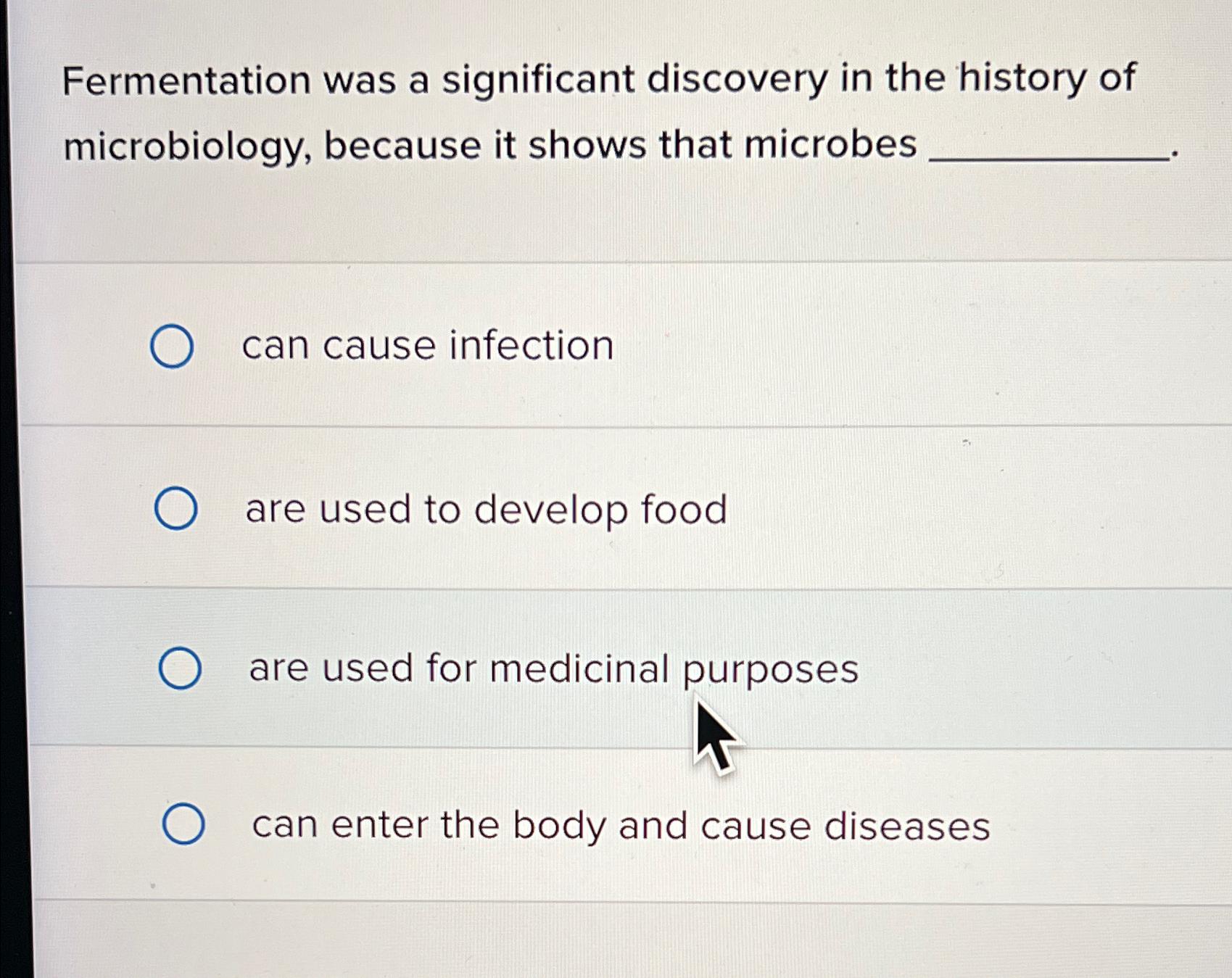 Solved Fermentation was a significant discovery in the | Chegg.com