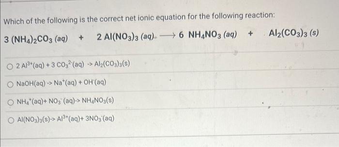 Which of the following is the correct net ionic | Chegg.com