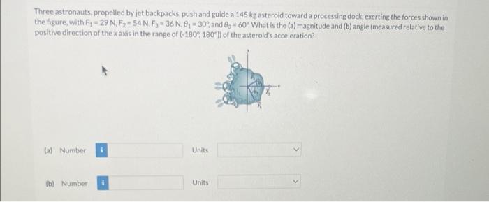 Solved Three astronauts, propelled by iet backpacks, push | Chegg.com