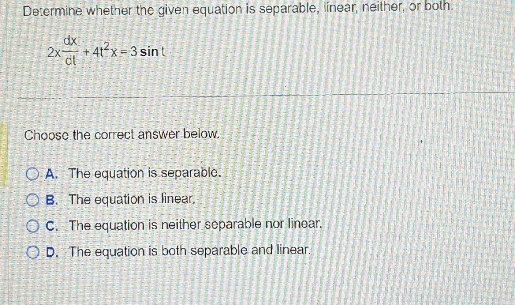 Solved Determine Whether The Given Equation Is Separable