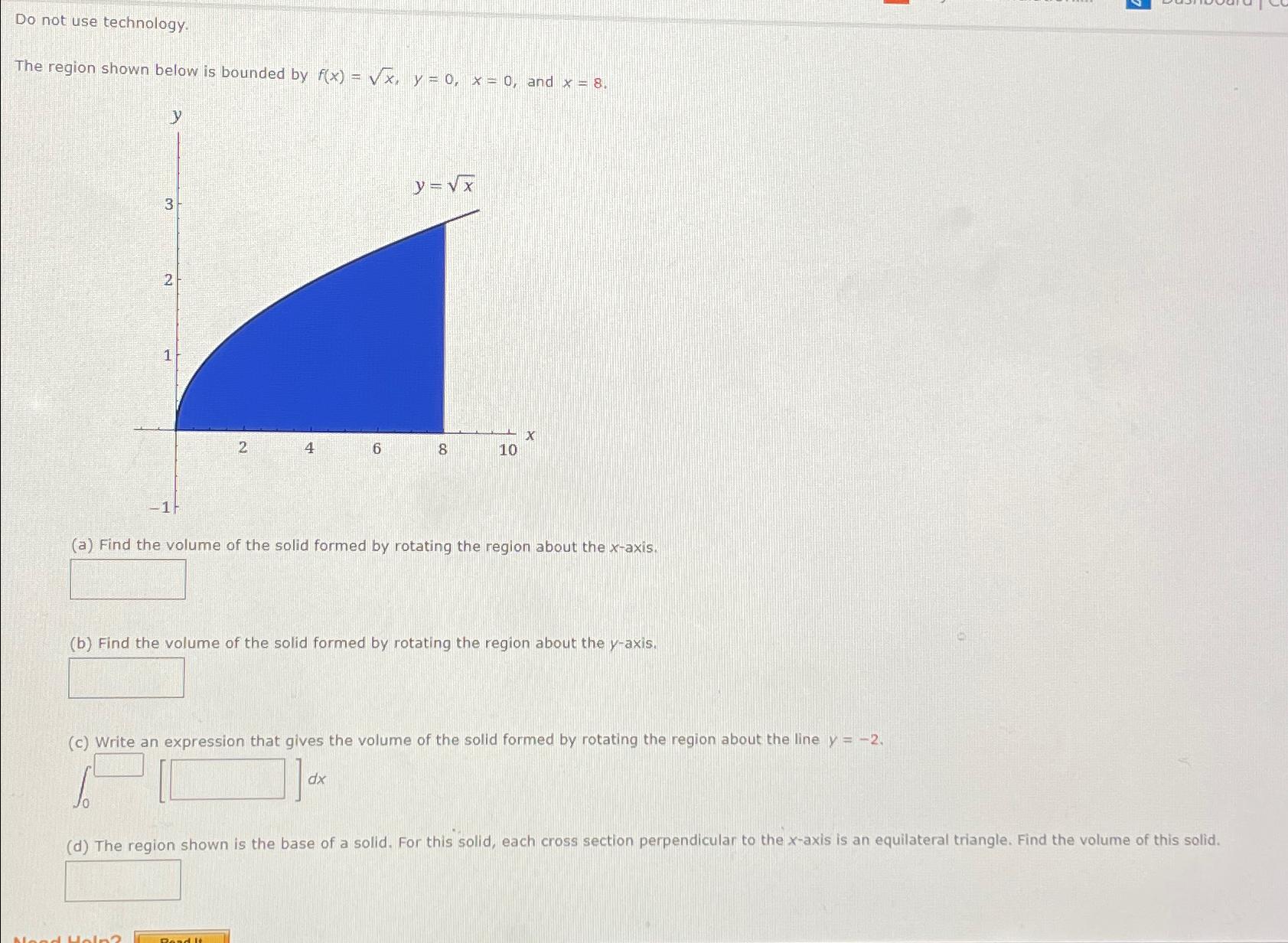 Solved Do not use technology.The region shown below is | Chegg.com