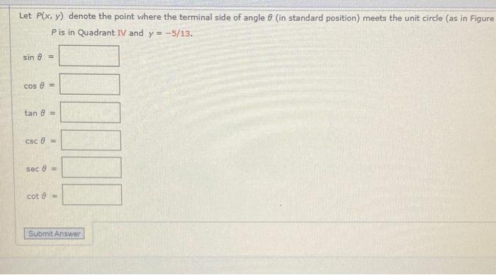 Solved Let P(x,y) denote the point where the terminal side | Chegg.com