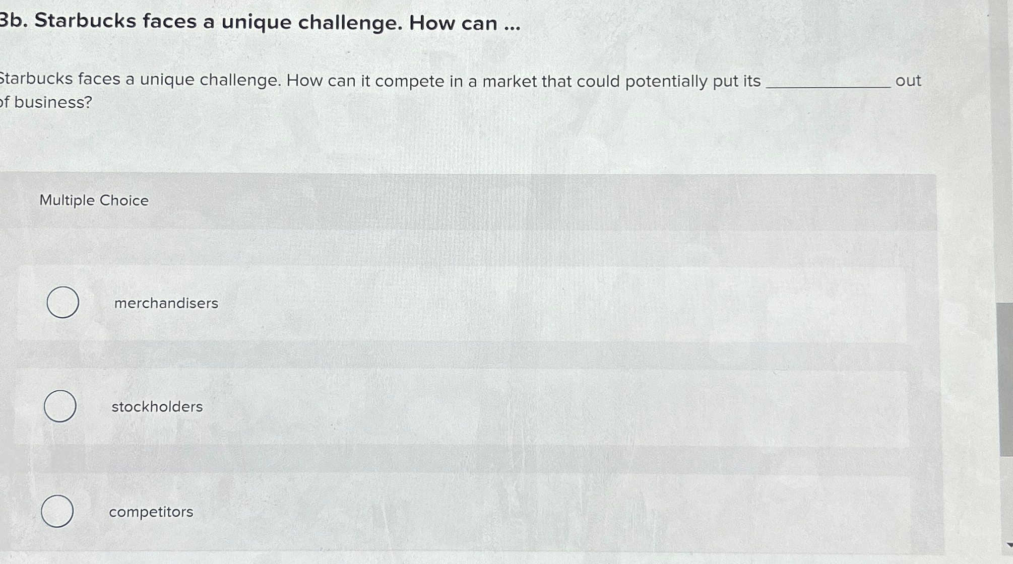 Solved 3b. ﻿Starbucks faces a unique challenge. How can | Chegg.com