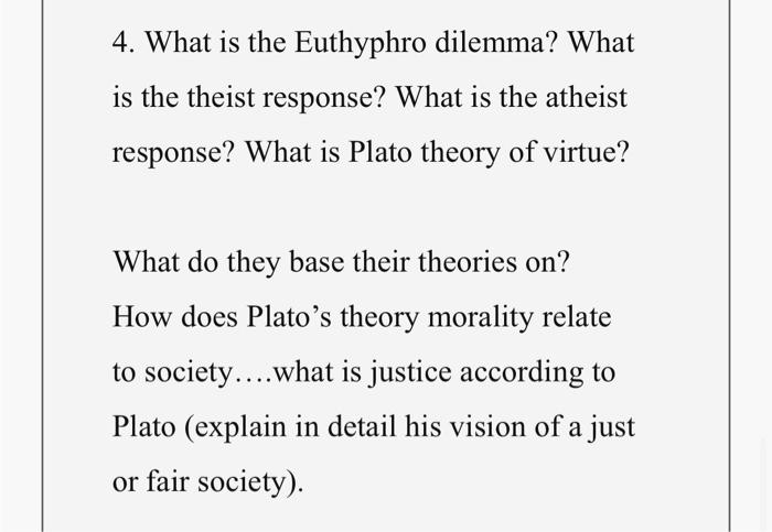 4. What is the Euthyphro dilemma? What is the theist | Chegg.com