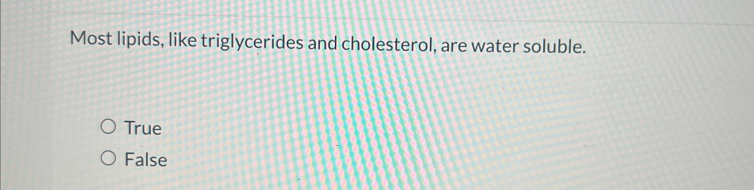 Solved Most lipids, like triglycerides and cholesterol, are | Chegg.com