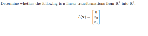 Solved Determine whether the following is ﻿a linear | Chegg.com