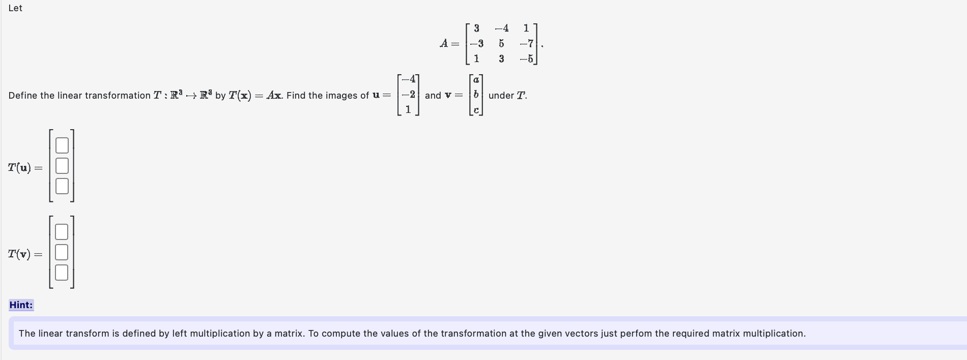Solved LetA=[3-41-35-713-5]Define the linear transformation | Chegg.com
