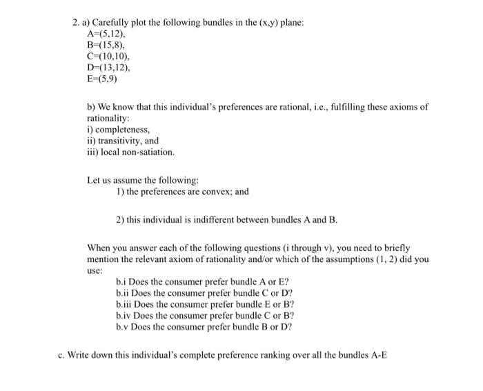 Solved 2. a) Carefully plot the following bundles in the | Chegg.com