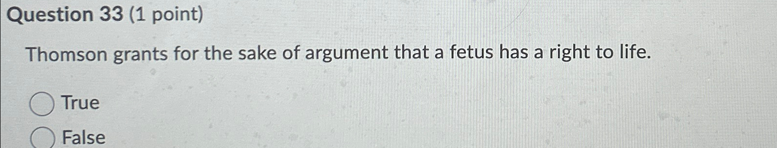 Solved Question 33 (1 ﻿point)Thomson grants for the sake of | Chegg.com