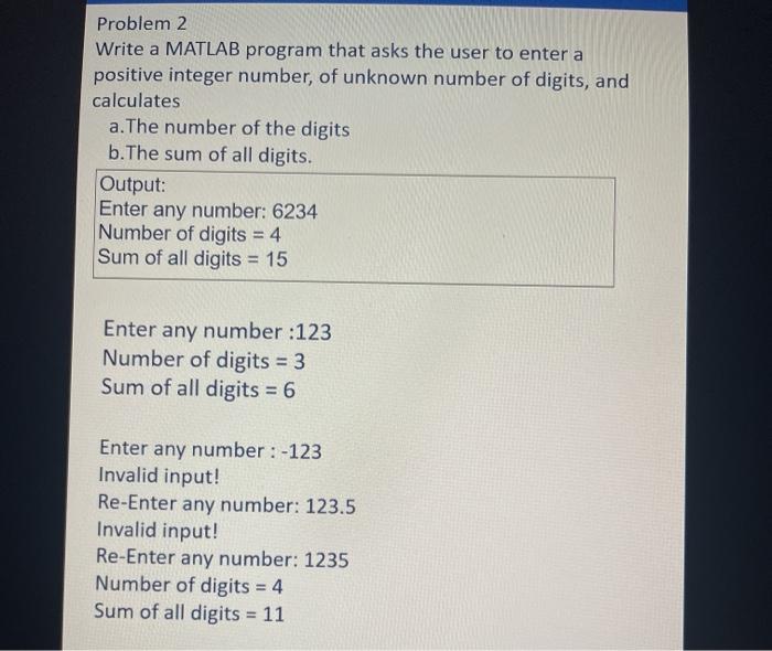 Solved Problem 2 Write a MATLAB program that asks the user | Chegg.com