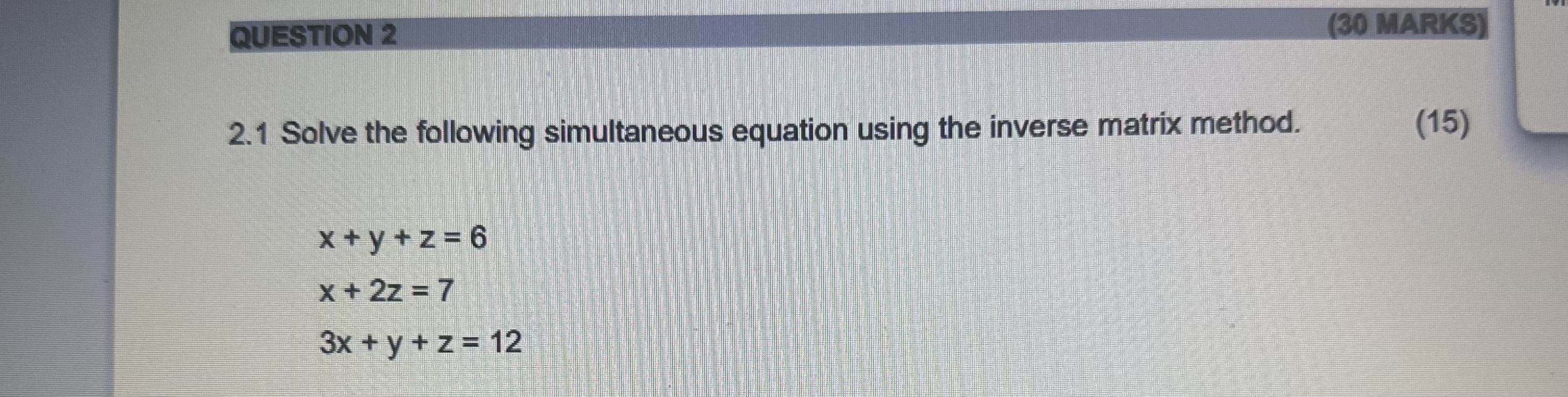 Solved 2.1 ﻿Solve the following simultaneous equation using | Chegg.com
