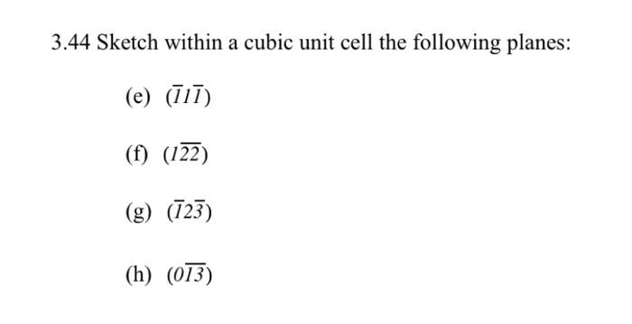 Solved 3.44 Sketch within a cubic unit cell the following | Chegg.com