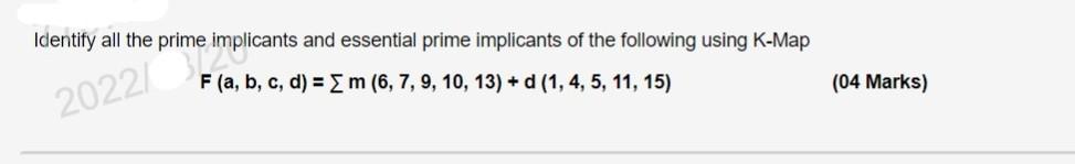 Solved Identify all the prime implicants and essential prime | Chegg.com
