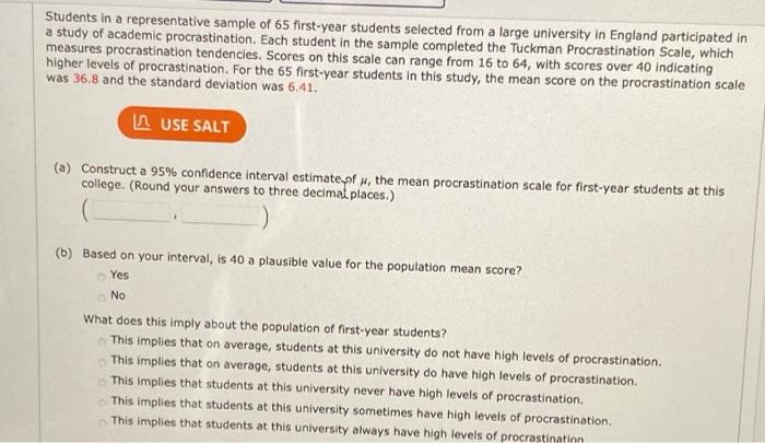 Solved Students in a representative sample of 65 first-year | Chegg.com