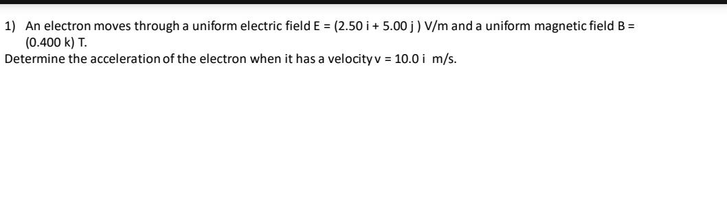Solved An electron moves through a uniform electric field | Chegg.com