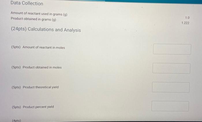 Solved Data Collection Amount of reactant used in grams (9) | Chegg.com