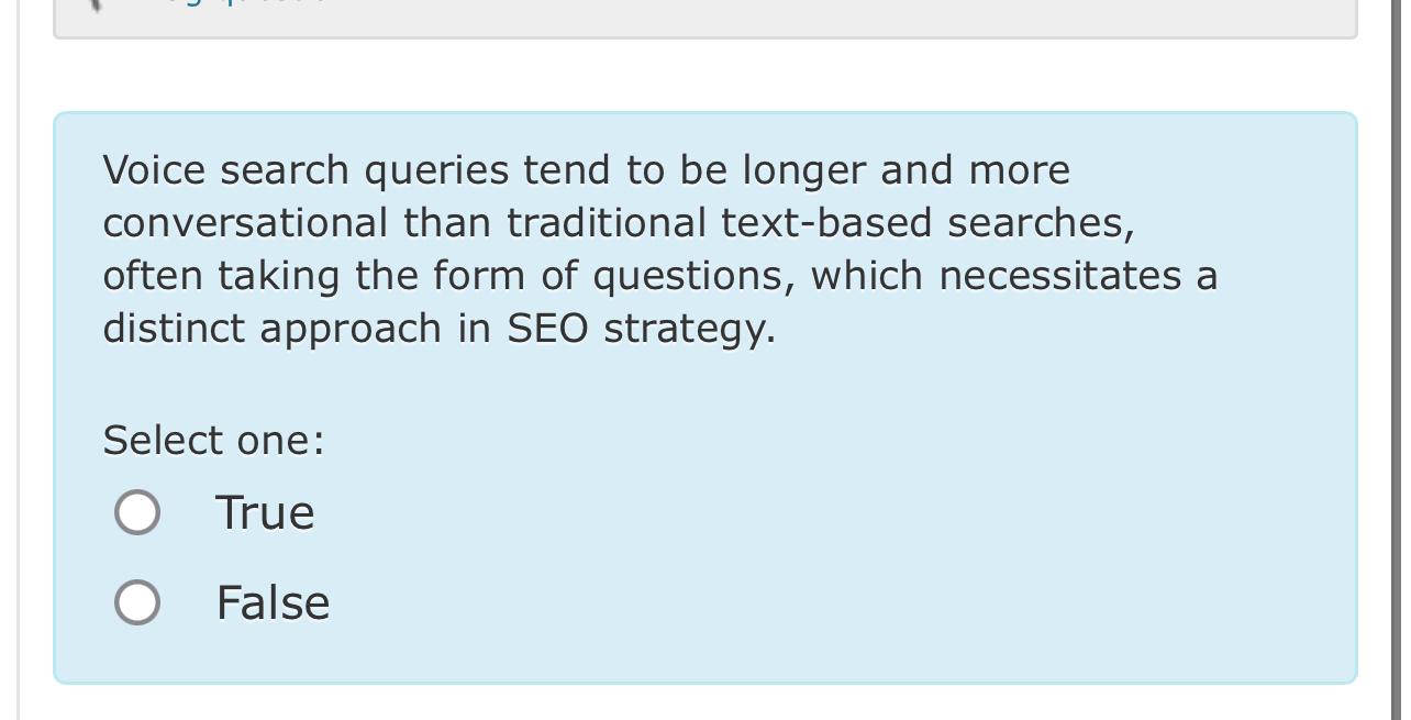 Solved Voice search queries tend to be longer and more | Chegg.com