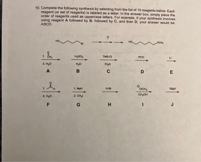 Solved 10. Complete the following synthesis by selecting | Chegg.com