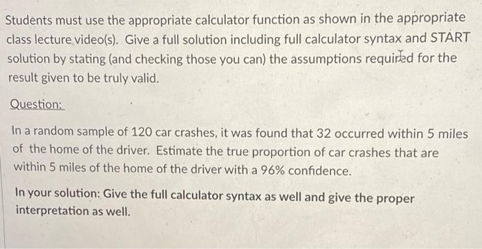Solved Students must use the appropriate calculator function | Chegg.com