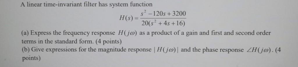 Solved S A Linear Time Invariant Filter Has System Function 3448