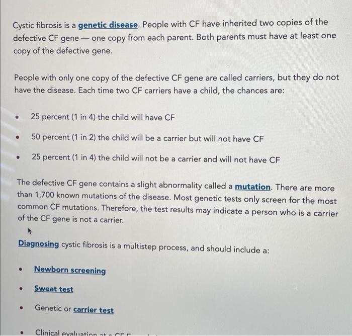 [Solved]: Cystic fibrosis is a genetic disease. People with
