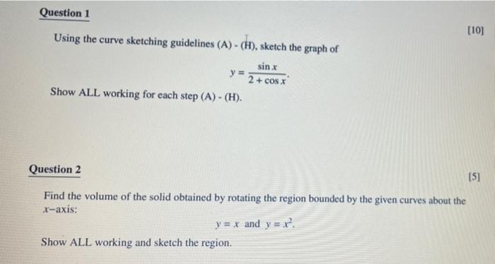 Solved Question 1 11 Using the curve sketching guidelines | Chegg.com