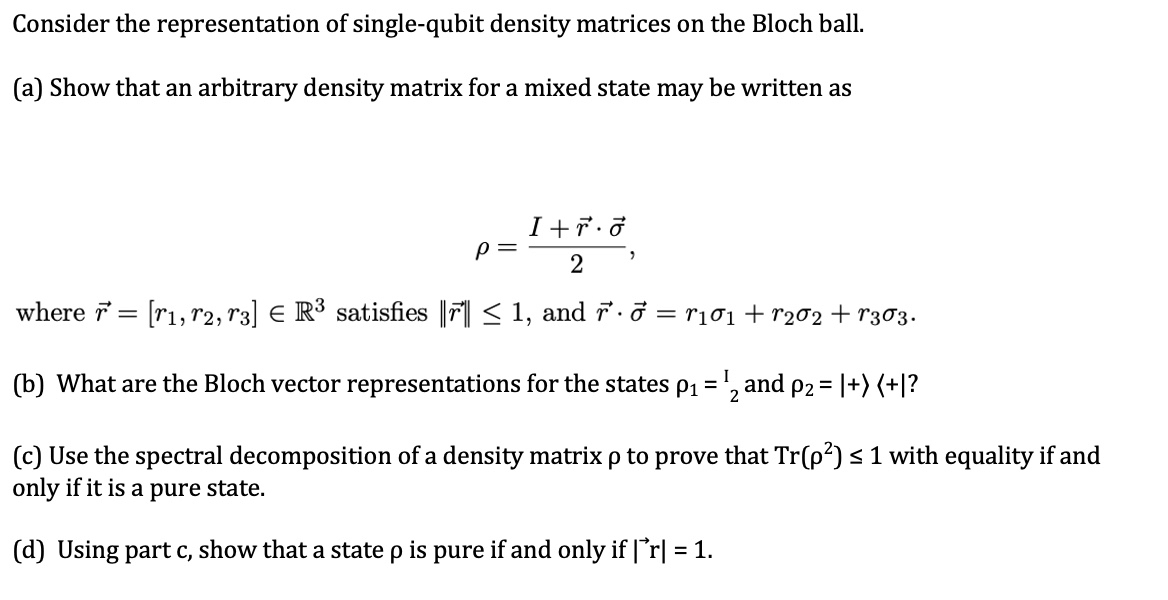 Solved Consider the representation of a single qubit desity | Chegg.com