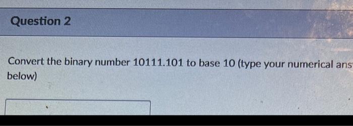 Solved What is the 1 's complement of 1910 ? (Type your | Chegg.com