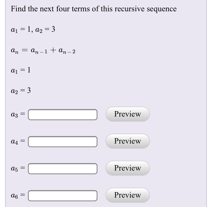 Solved Find the next four terms of this recursive sequence | Chegg.com