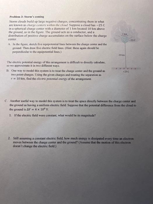 Solved Problem 3: Storm's coming Storm clouds build up large | Chegg.com